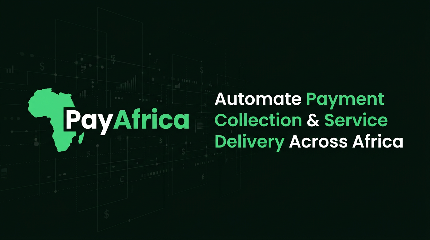 PayAfrica — Automate Payment Collection & Service Delivery | Multi ...